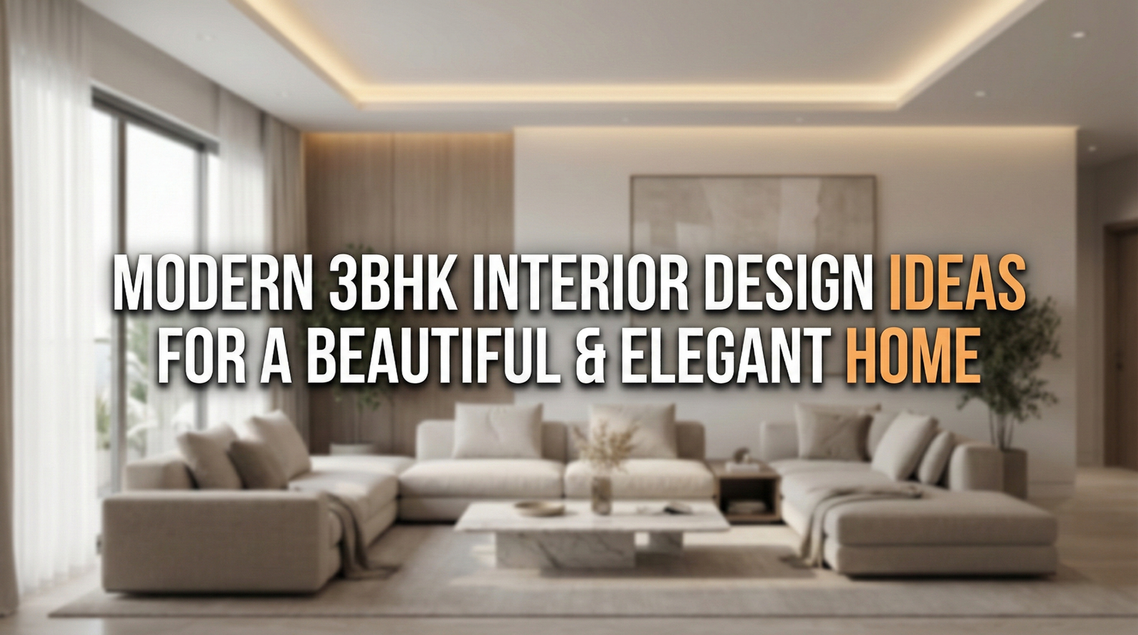 3BHK Interior Design Ideas for Modern Homes | Interio Splash