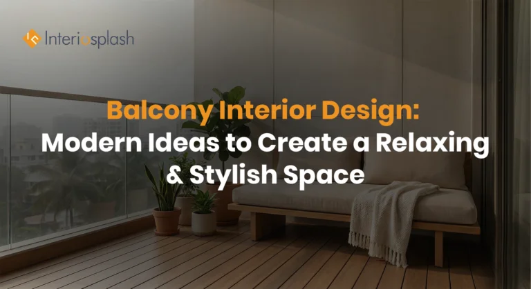 Balcony Interior Design | Modern & Stylish Balcony Ideas